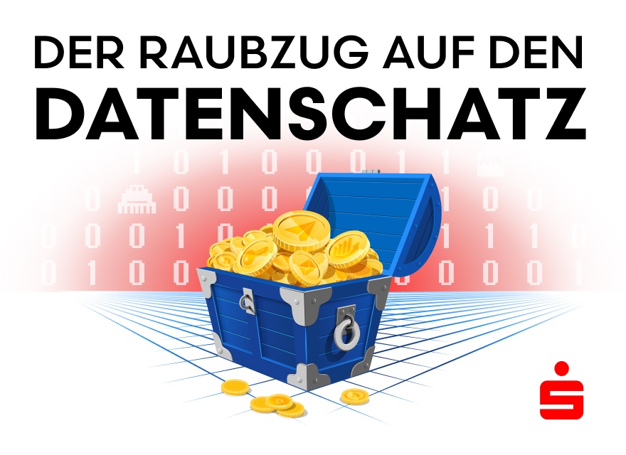 ANZEIGE: Der Raubzug auf den Datenschatz